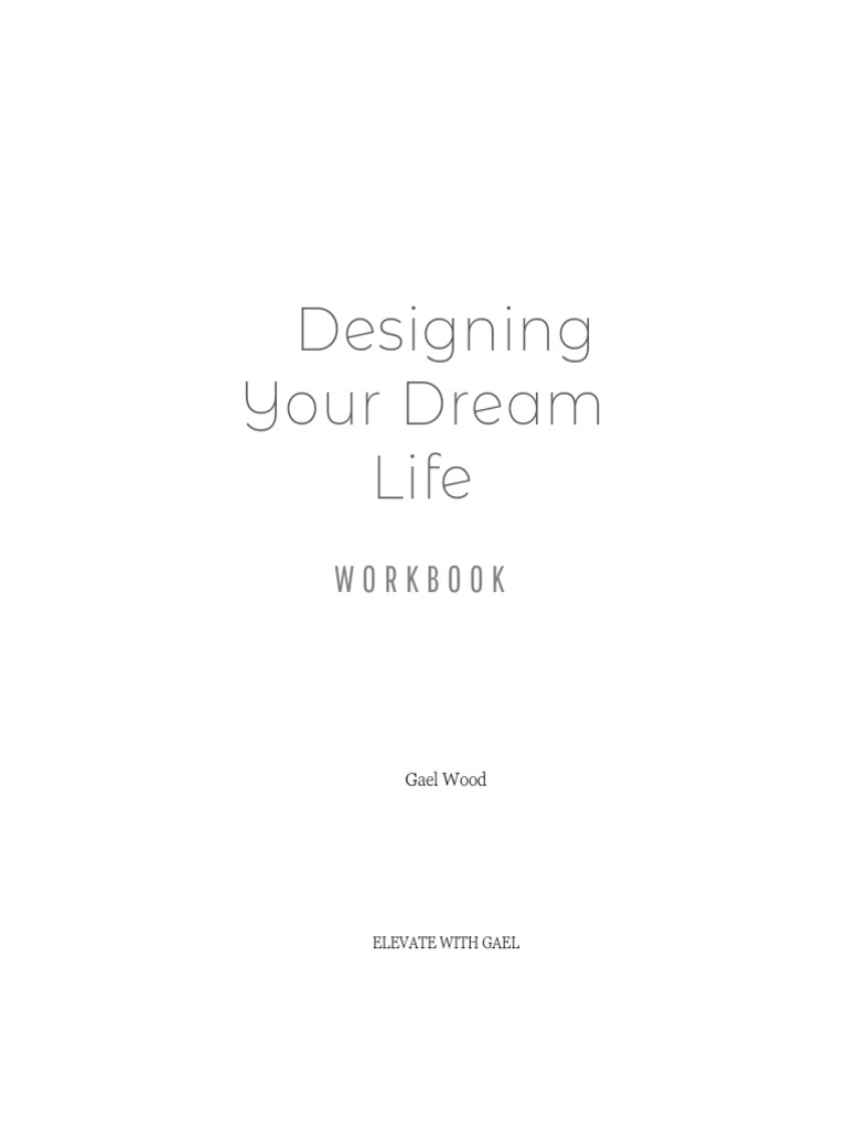 Designing Your Dream Life (Workbook) | PDF | Dream | Mind