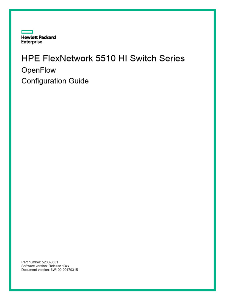 HPE - A00007134en - Us - R13xx-HPE FlexNetwork 5510 HI OpenFlow Configuration Guide | PDF | Port ...