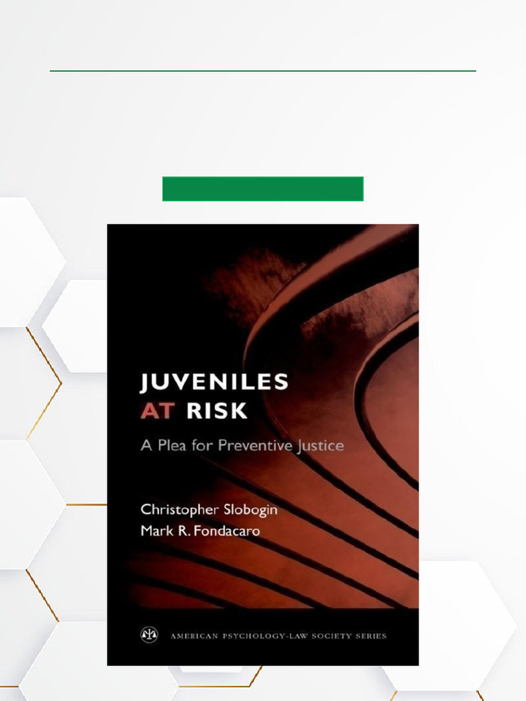 Juveniles at Risk A Plea For Preventive Justice ISBN 0199778353 ...