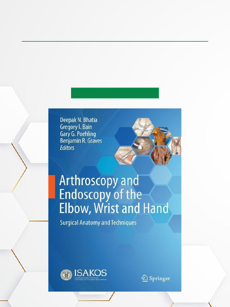 Arthroscopy and Endoscopy of The Elbow, Wrist and Hand Surgical Anatomy and Techniques ISBN ...