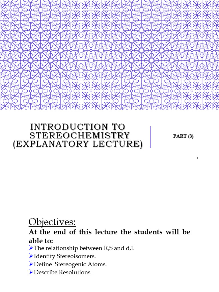 Sterochem Explanatory Lecture - Part3 | PDF | Chirality (Chemistry ...