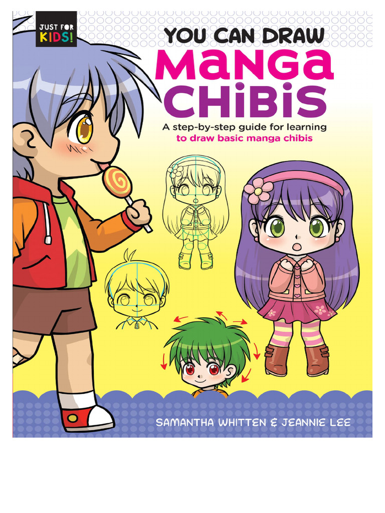 You Can Draw Manga Chibis - A Step-By-step Guide For Learning To Draw ...