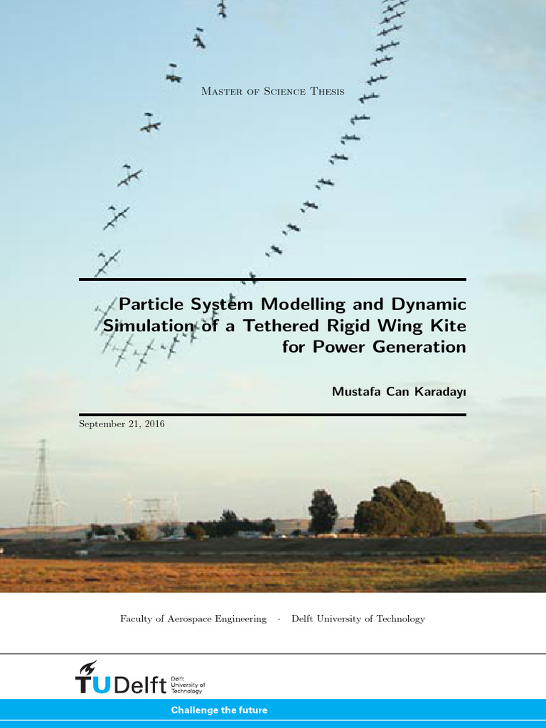 Particle System Modelling and Dynamic Simulation of A Tethered Rigid Wing Kite For Power ...