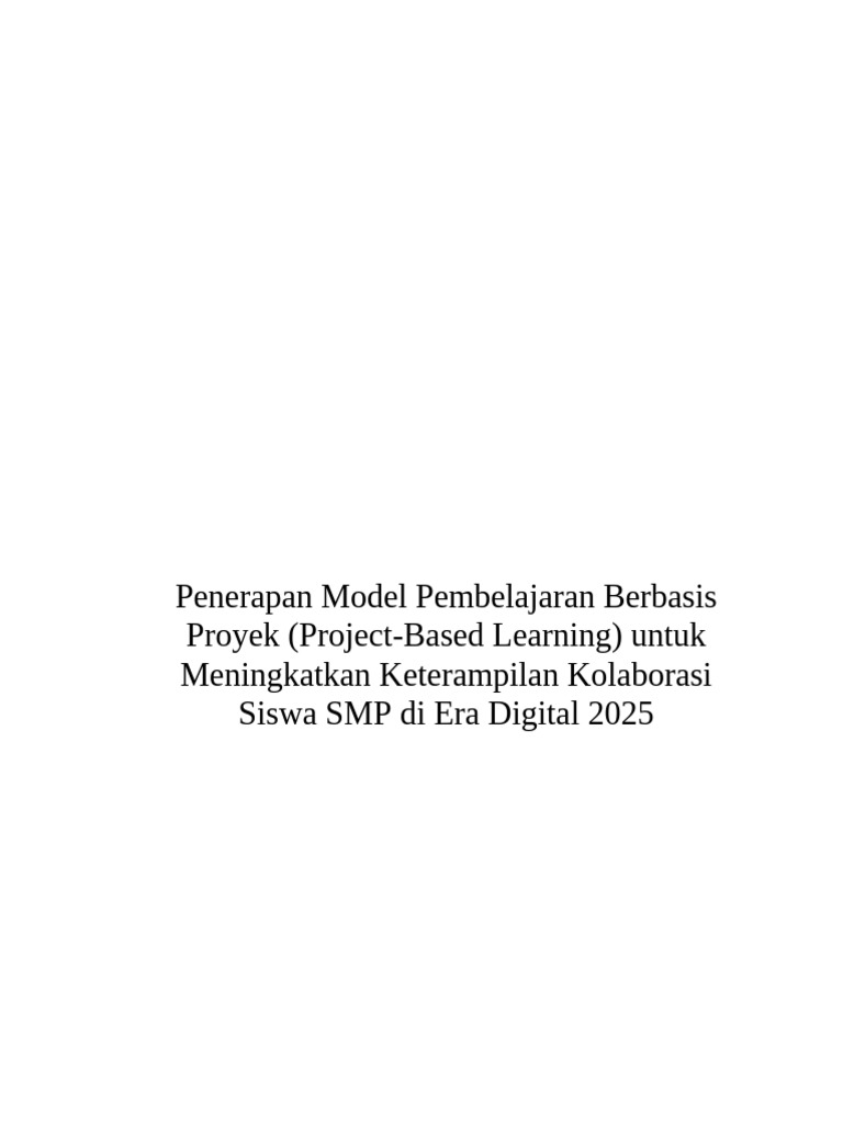 Penerapan Model Pembelajaran Berbasis Proyek (Project-Based Learning) Untuk Meningkatkan ...