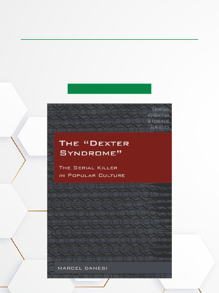The Dexter Syndrome The Serial Killer in Popular Culture - 1st Edition ...