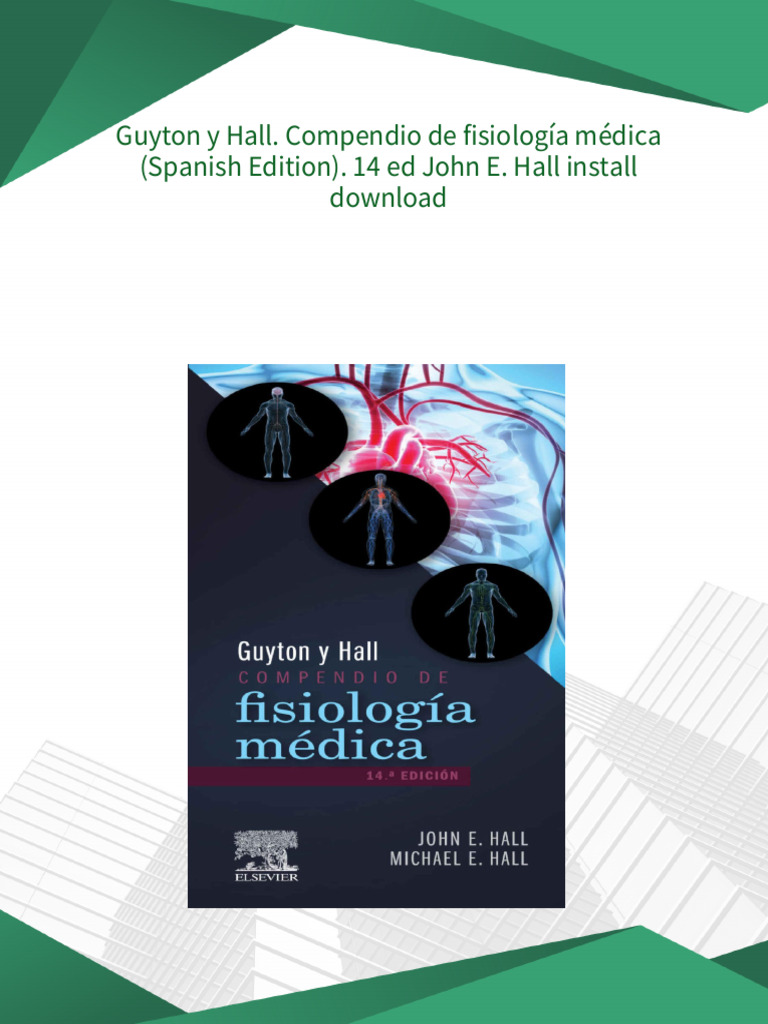 Guyton y Hall. Compendio de Fisiología Médica (Spanish Edition) - 14 Ed John E. Hall Download ...