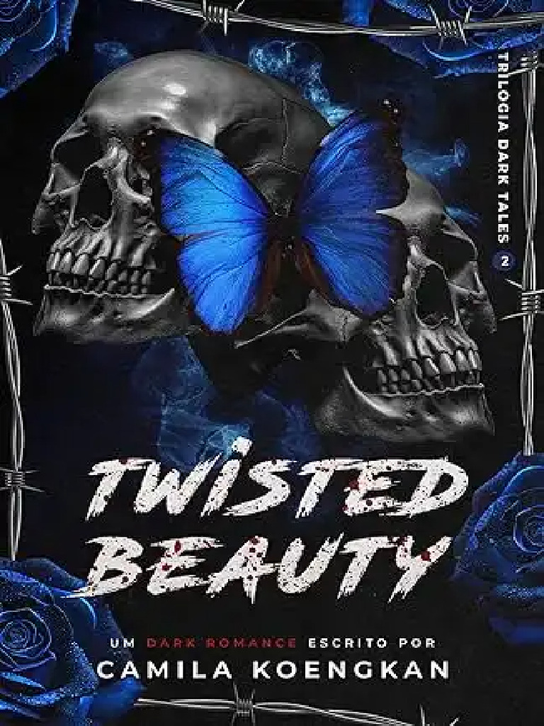 Twisted Beauty Dark Tales Livro 2 Camila | PDF