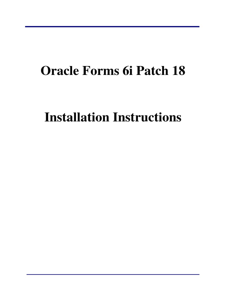 Oracle Forms 6i Patch 18 Installation Instructions Pdf Oracle