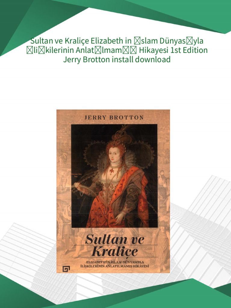 Sultan Ve Kraliçe Elizabeth in İslam Dünyasıyla İlişkilerinin ...