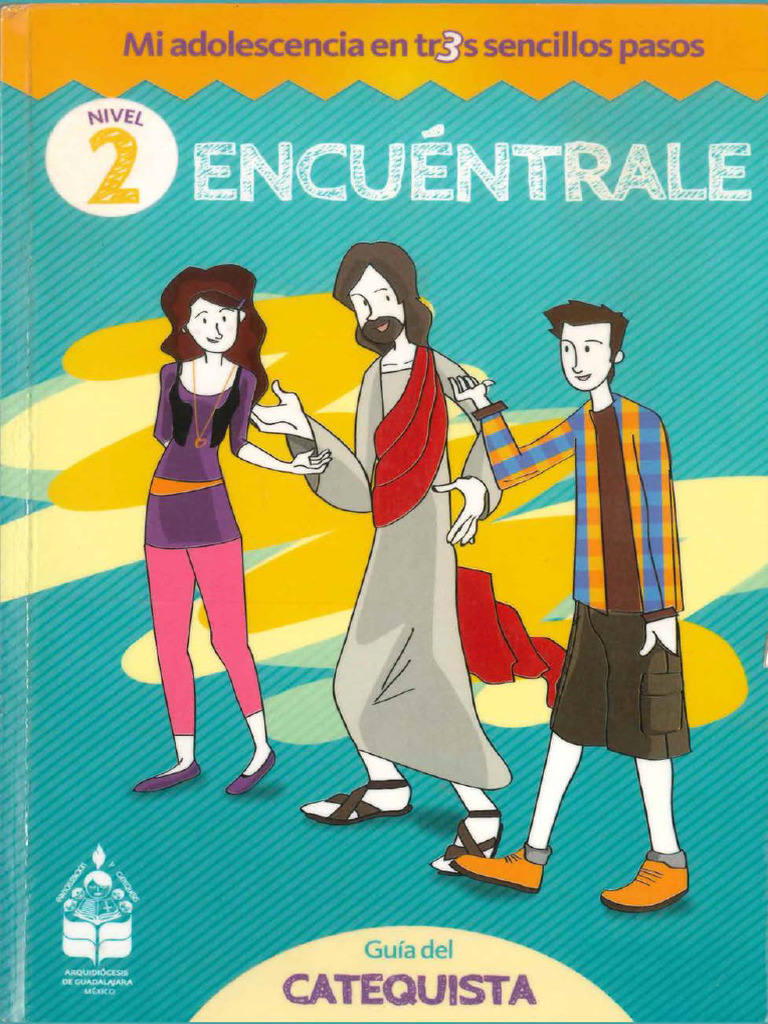 NIVEL 2 - Encuéntrale - Guía Del Catequista | PDF | Iglesia Católica | María, madre de Jesús