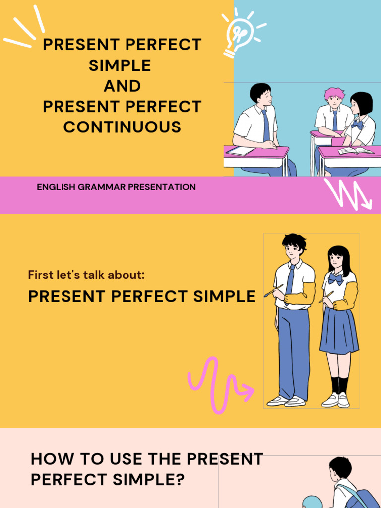 Present Perfect Simple and Present Perfect Continuous Presentation in Colorful Illustrative ...