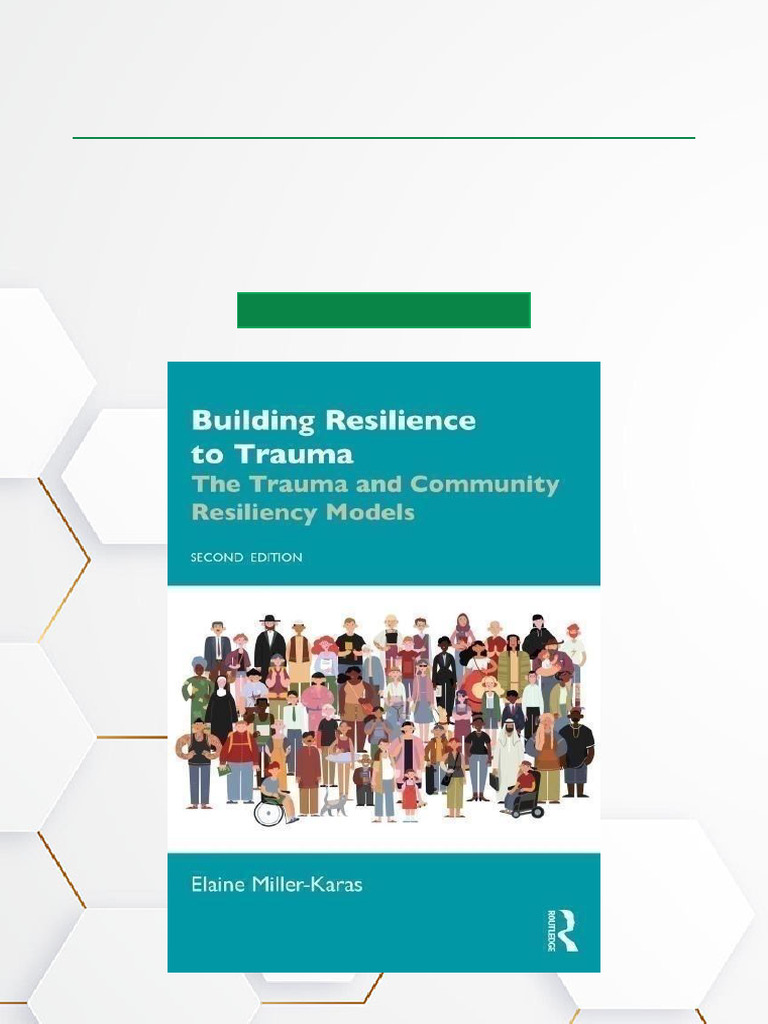 Trauma Resiliency Model Overview | PDF | Psychological Resilience ...