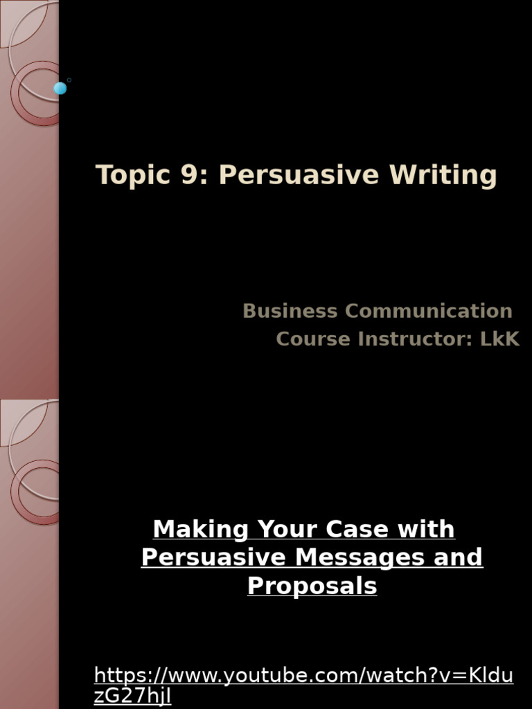 Topic 9 - Persuasive Writing | PDF