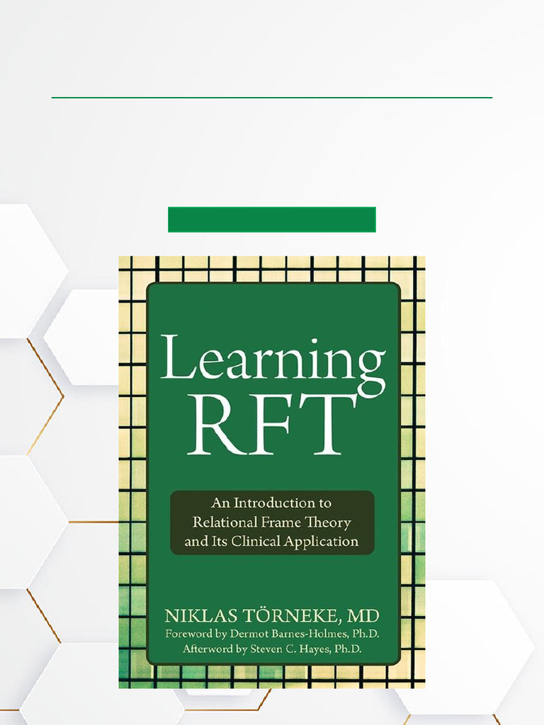 Learning RFT An Introduction To Relational Frame Theory and Its ...