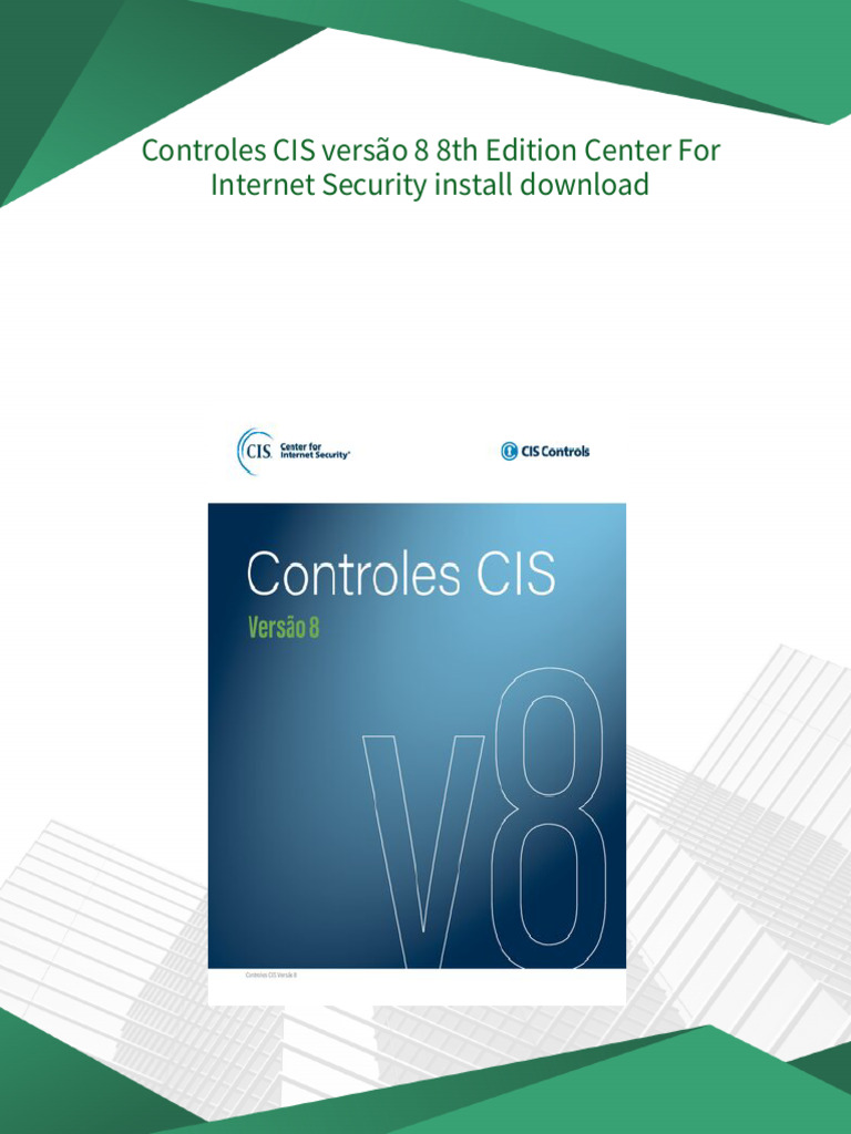 Controles CIS Versão 8 8th Edition Center For Internet Security Instant Download | PDF | Rede de ...