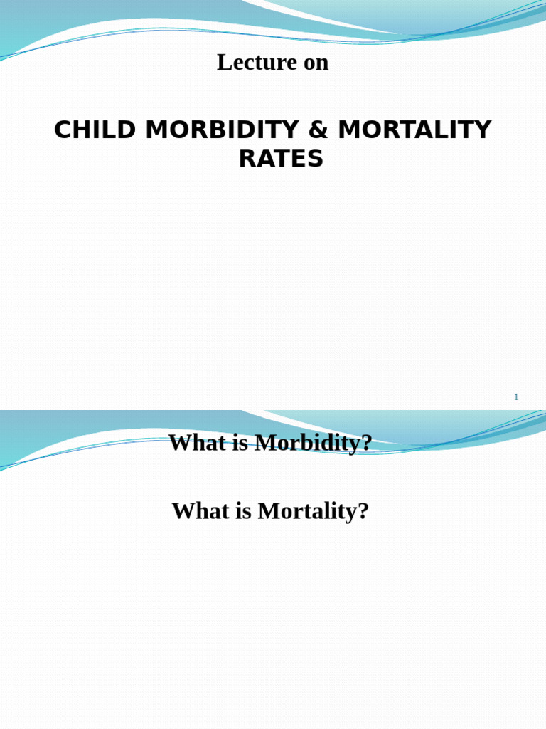 Child Morbidity & Mortality Rates | PDF | Infant Mortality | Pregnancy