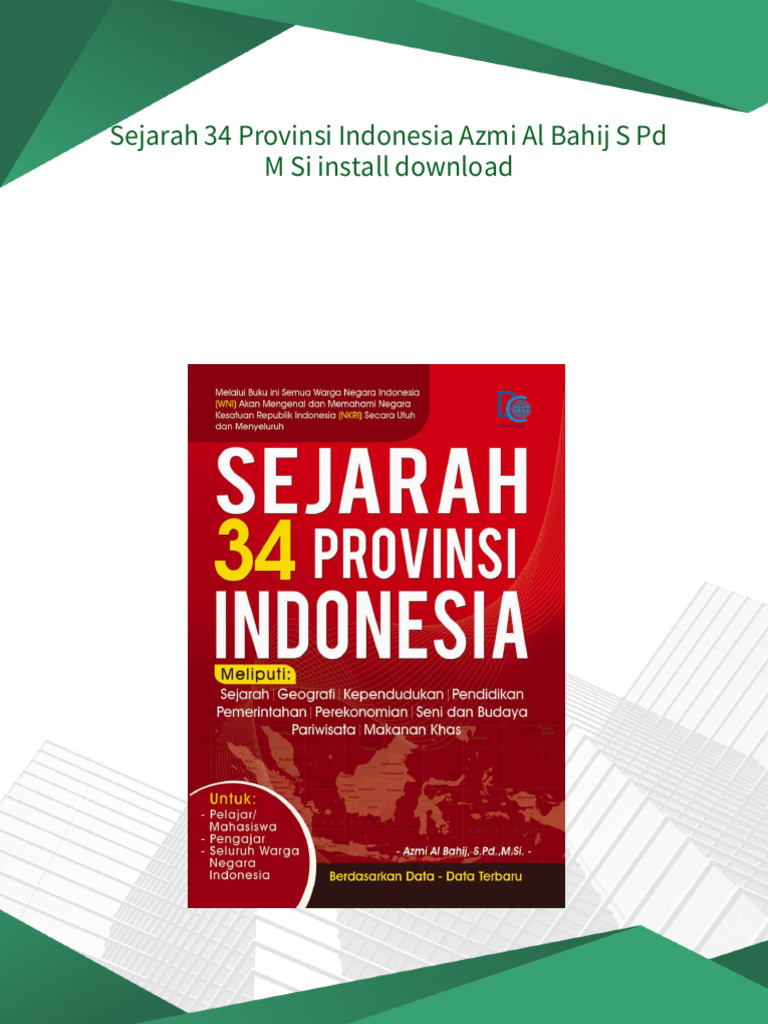 Sejarah 34 Provinsi Indonesia Azmi Al Bahij S Pd M Si download | PDF