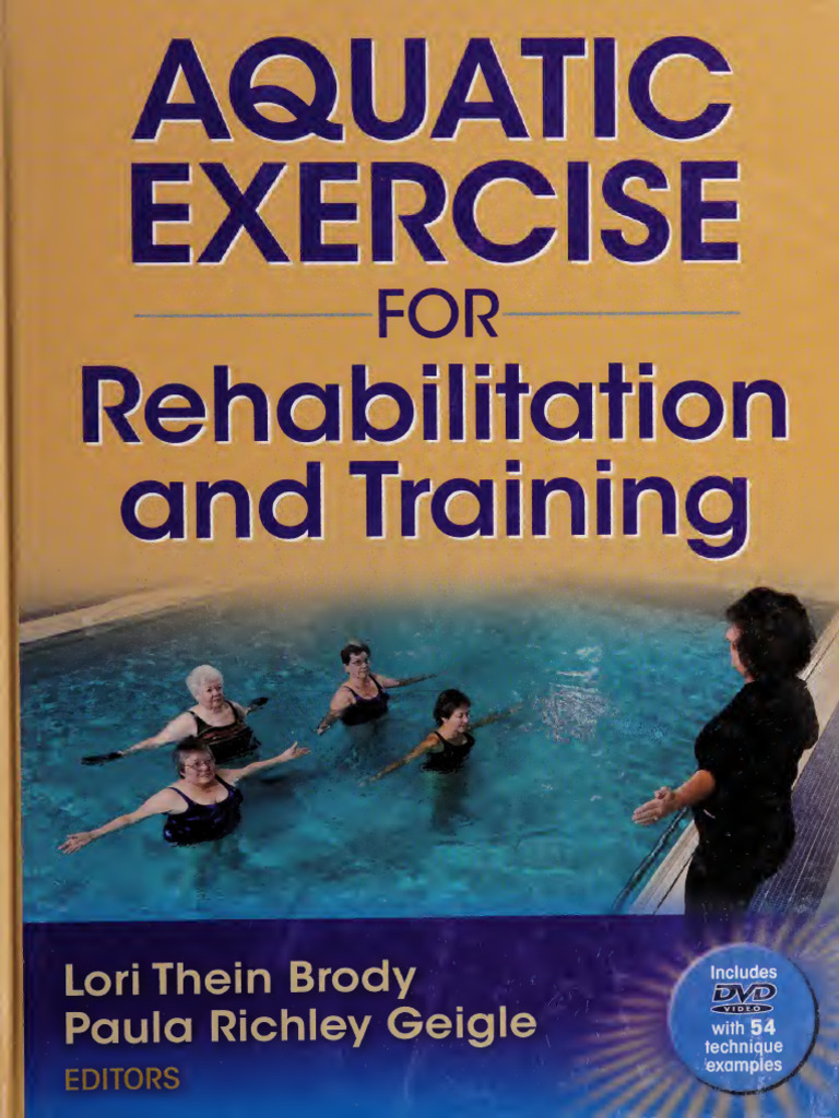 Aquatic Exercise For Rehabilitation and Training - (Edited By) Lori Thein Brody, Paula Richley ...