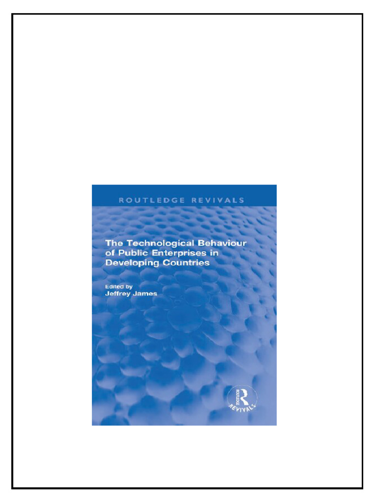 The Technological Behaviour of Public Enterprises in Developing ...