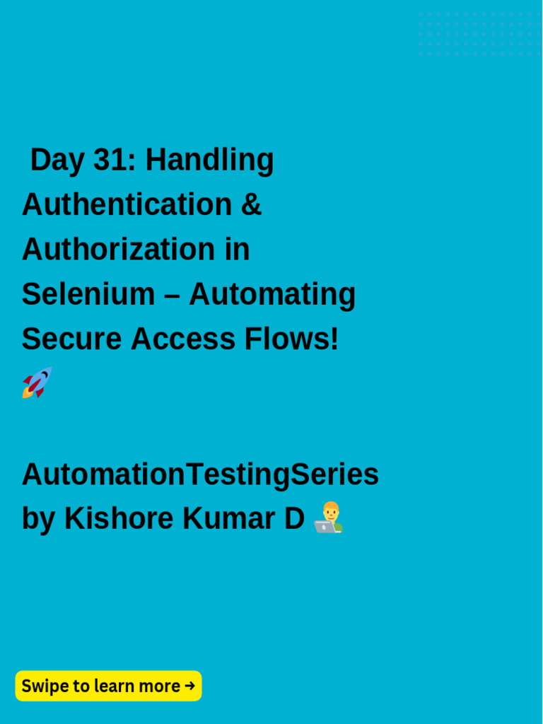 Day 31 - Handling Authentication & Authorization in Selenium | PDF