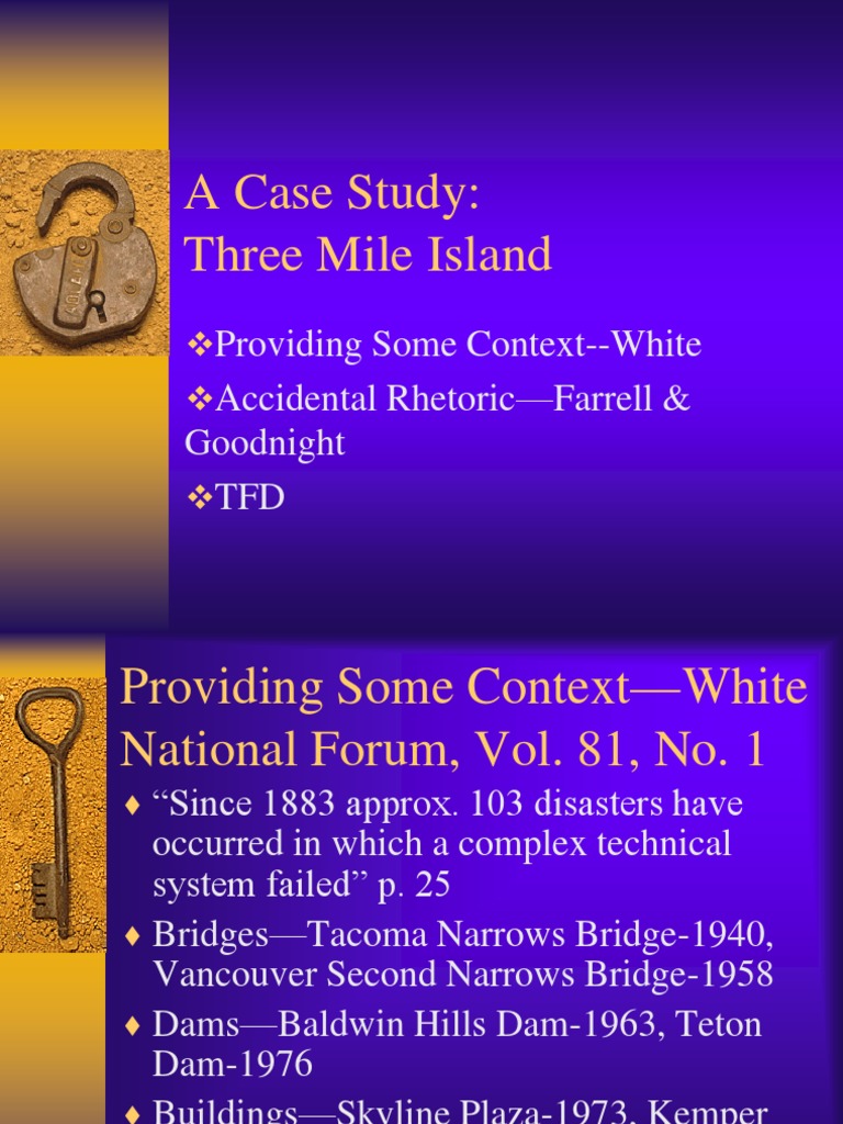 A Case Study: Three Mile Island: Providing Some Context - White ...
