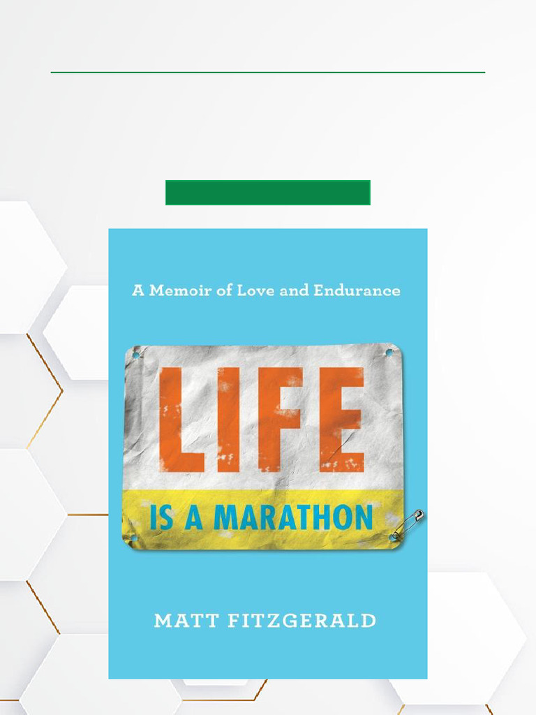 Life Is A Marathon A Memoir of Love and Endurance ISBN 0738284777 ...