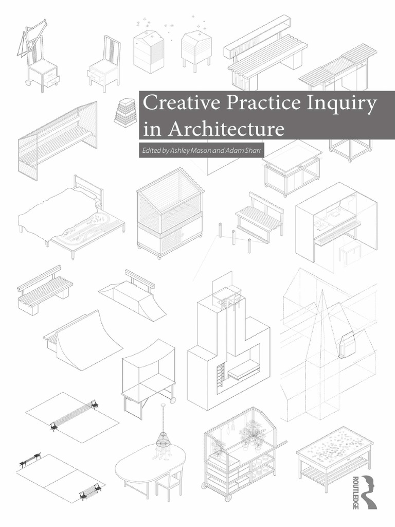 Creative Practice Inquiry in Architecture 2021055255 2021055256 ...