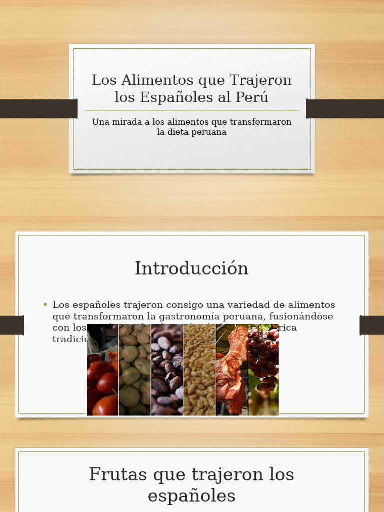 Los Alimentos Que Trajeron Los Españoles Al Perú | PDF