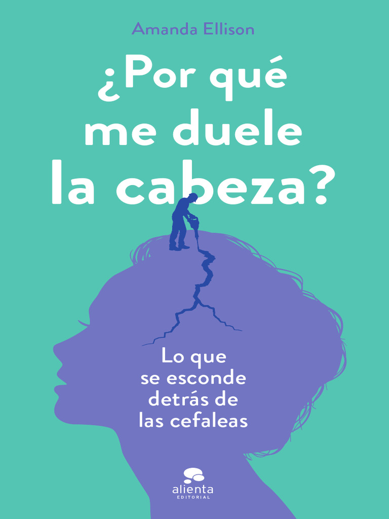 Causas y soluciones para cefaleas | PDF | Dolor de cabeza | Inflamación