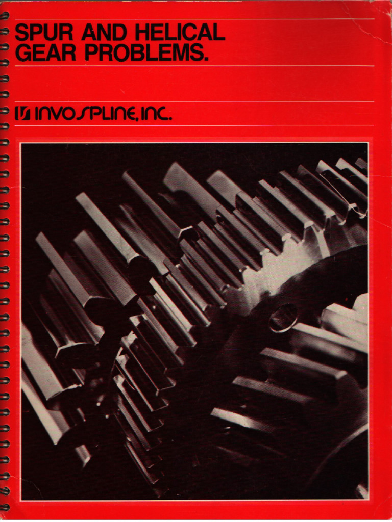 Spur and Helical Gear Problems -- Invo Spline Inc, Walter E_ Dalby -- 1953 -- InvoSpline Inc ...