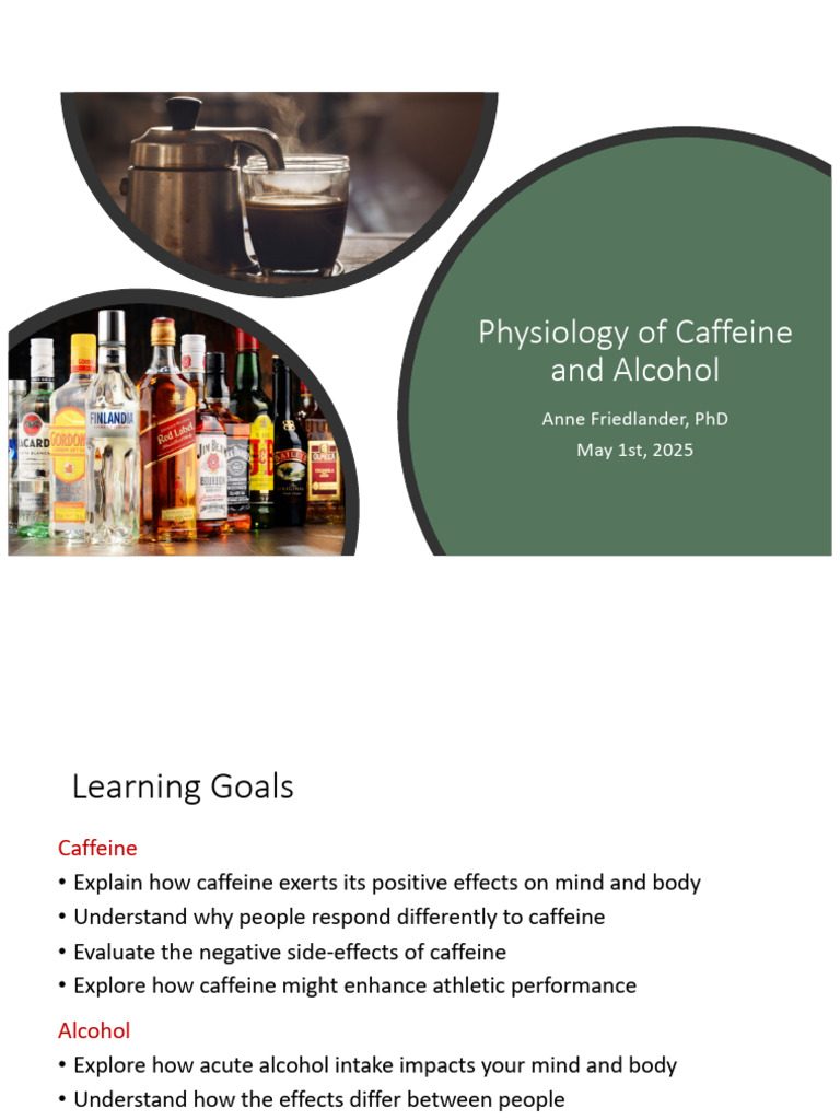 Caffeine and Alcohol: Effects on Health | PDF | Caffeine | Alcohol ...