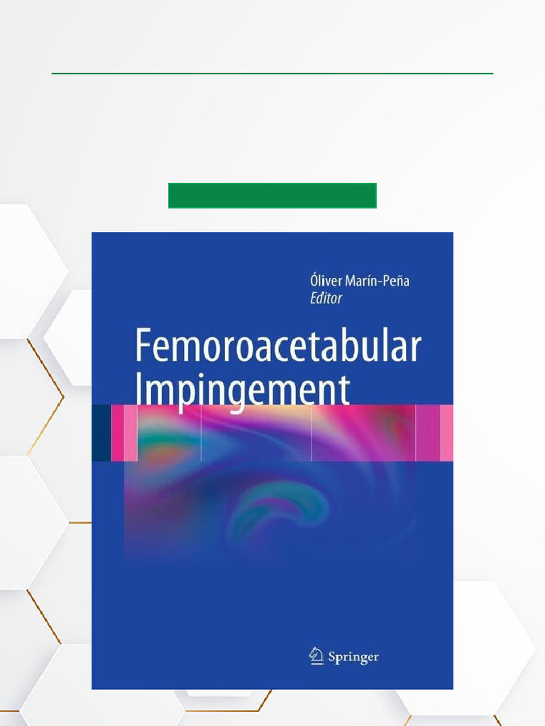Femoroacetabular Impingement ISBN 3642227686, 9783642227684 Digital Download | PDF | Hip ...