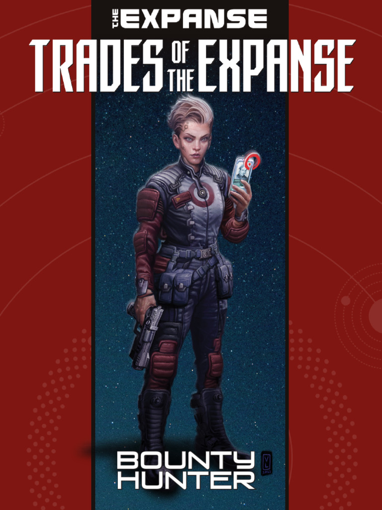 The Expanse RPG - Trades of The Expanse, Bounty Hunter by Steve Kenson | PDF | Hunting ...