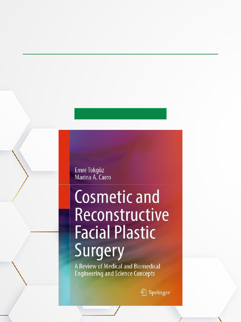 Cosmetic and Reconstructive Facial Plastic Surgery A Review of Medical ...