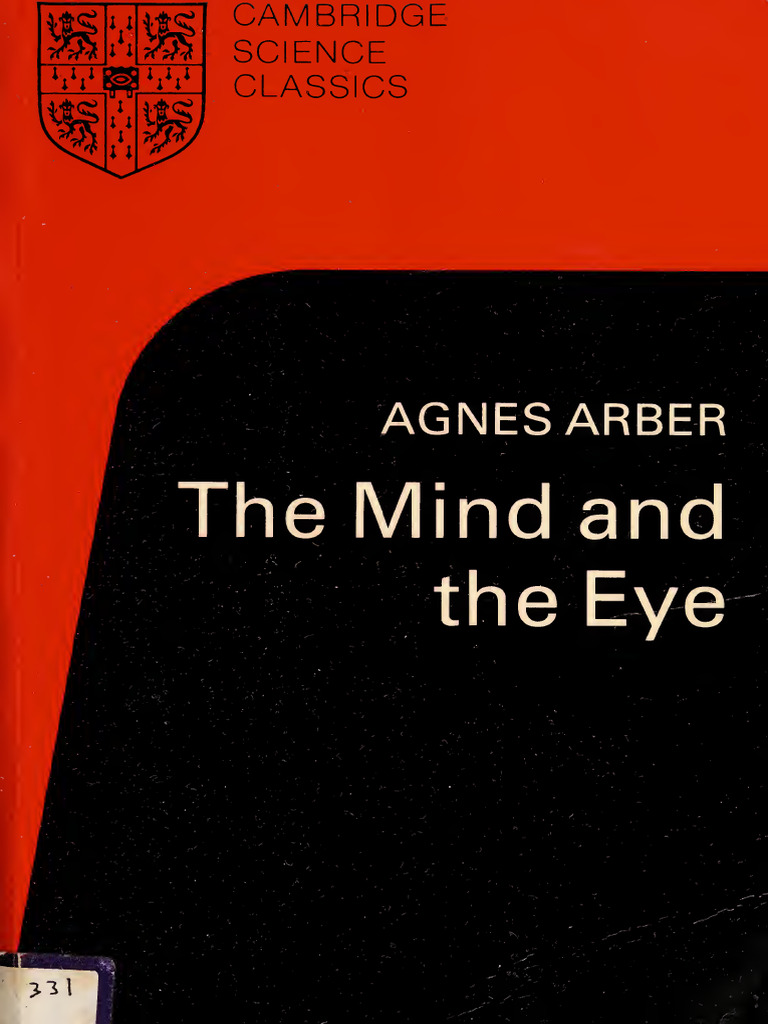 The Mind and The Eye - A Study of The Biologist's Standpoint - Agnes ...