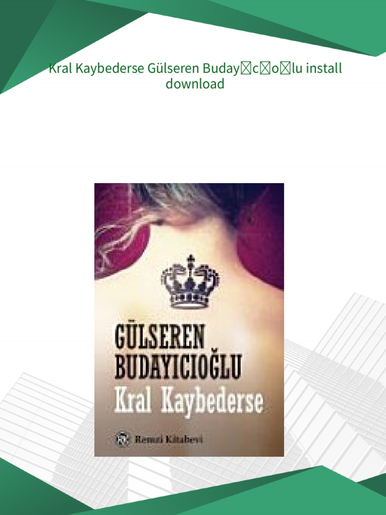 Kral Kaybederse Gülseren Budayıcıoğlu Download | PDF