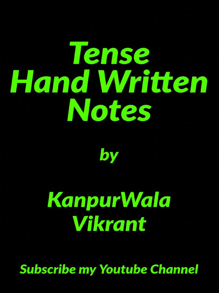 Tense Hand Written Notes | PDF | Language Mechanics | Grammar
