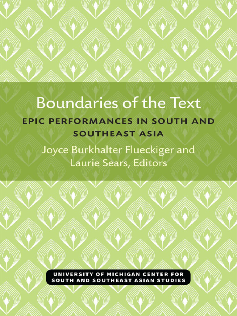 Boundaries of The Text Epic Performances in South and Southeast Asia by Joyce Burkhalter ...