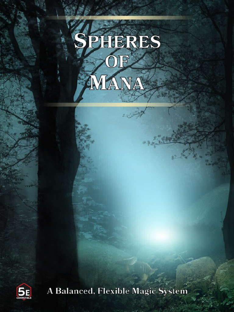 Spheres of Mana v0.1 | PDF | Dungeons & Dragons | Gary Gygax Games