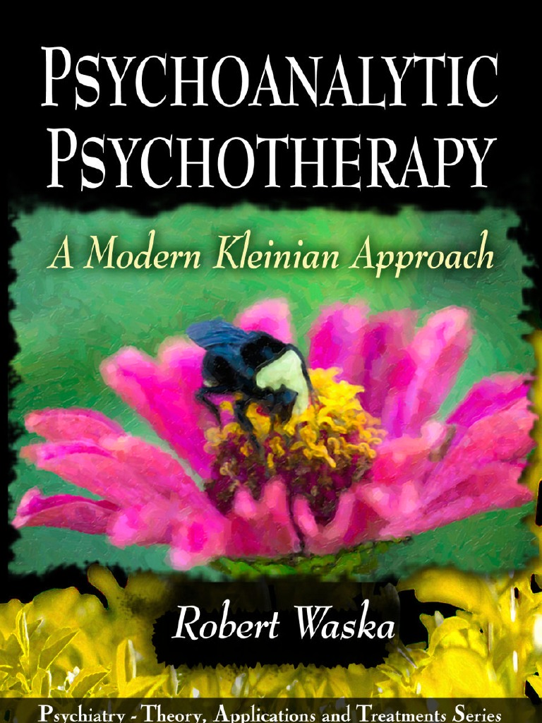 Psychoanalytic Psychotherapy-Modern Kleinian Approach - Waska | PDF ...