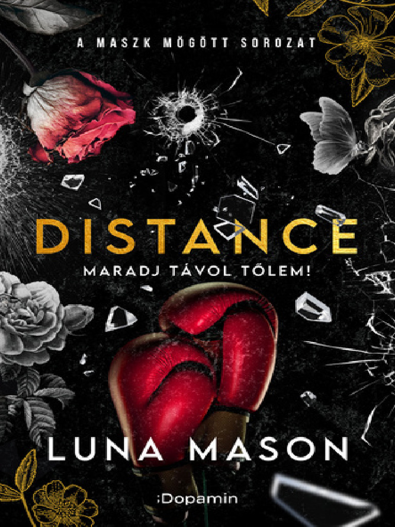 Luna Mason - Distance - Maradj Távol Tőlem! (A Maszk Mögött 1.) | PDF