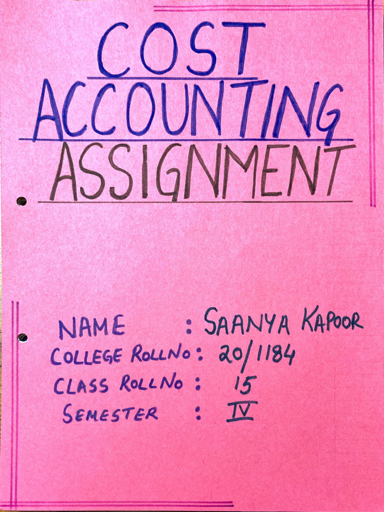 Cost Assignment_saanya Kapoor | PDF