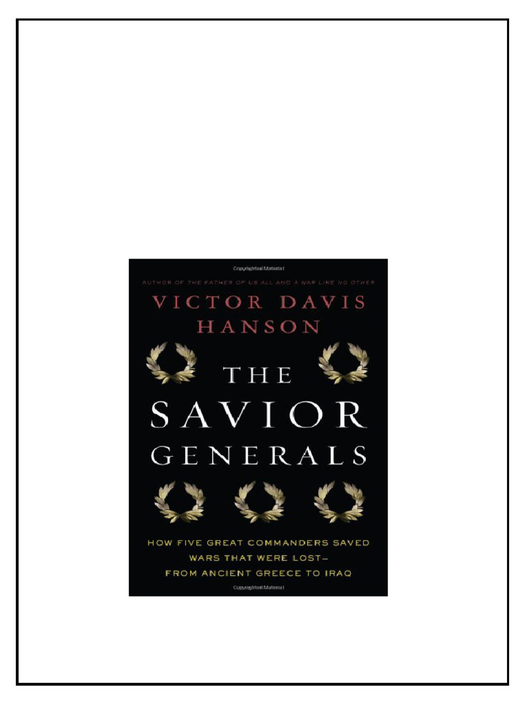 The Savior Generals How Five Great Commanders Saved Wars That Were Lost ...