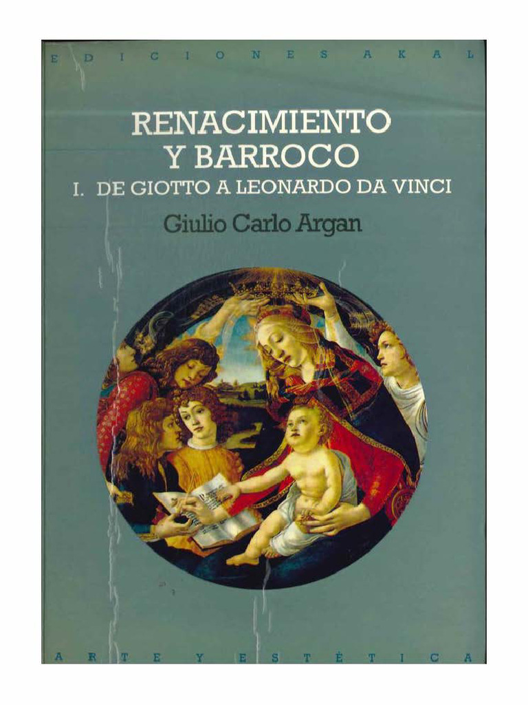ARGAN, Giulio Carlo. Capítulo 1. "El Trecento” en Renacimiento y ...