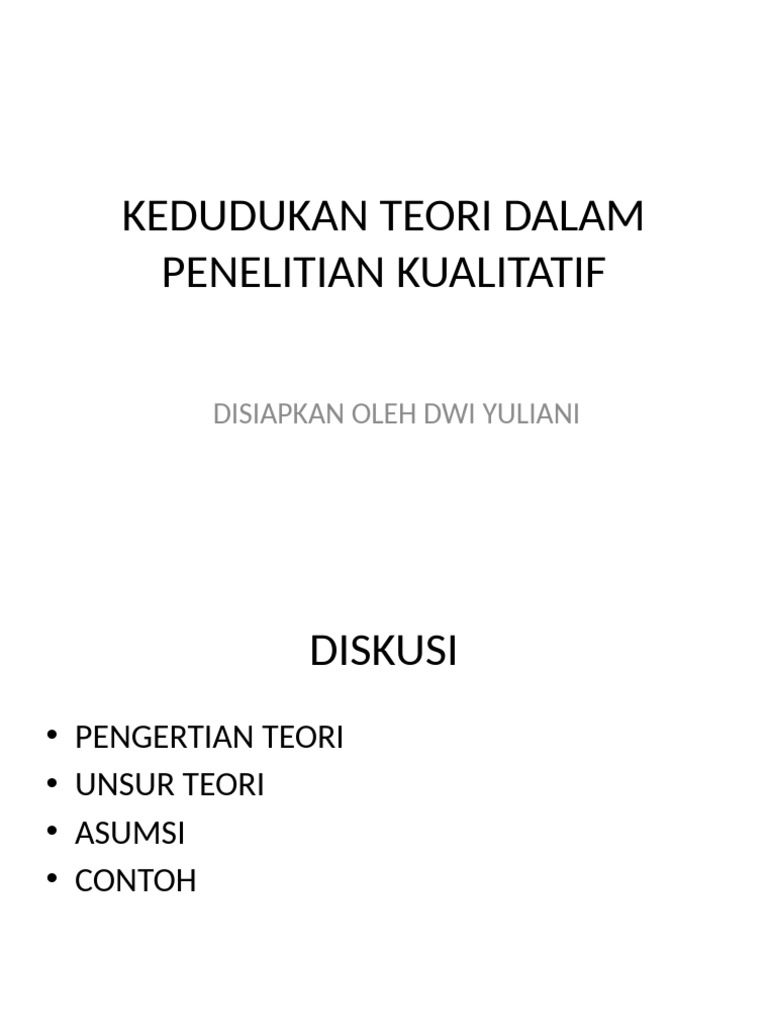 Kedudukan Teori Dalam Penelitian Kualitatif | PDF