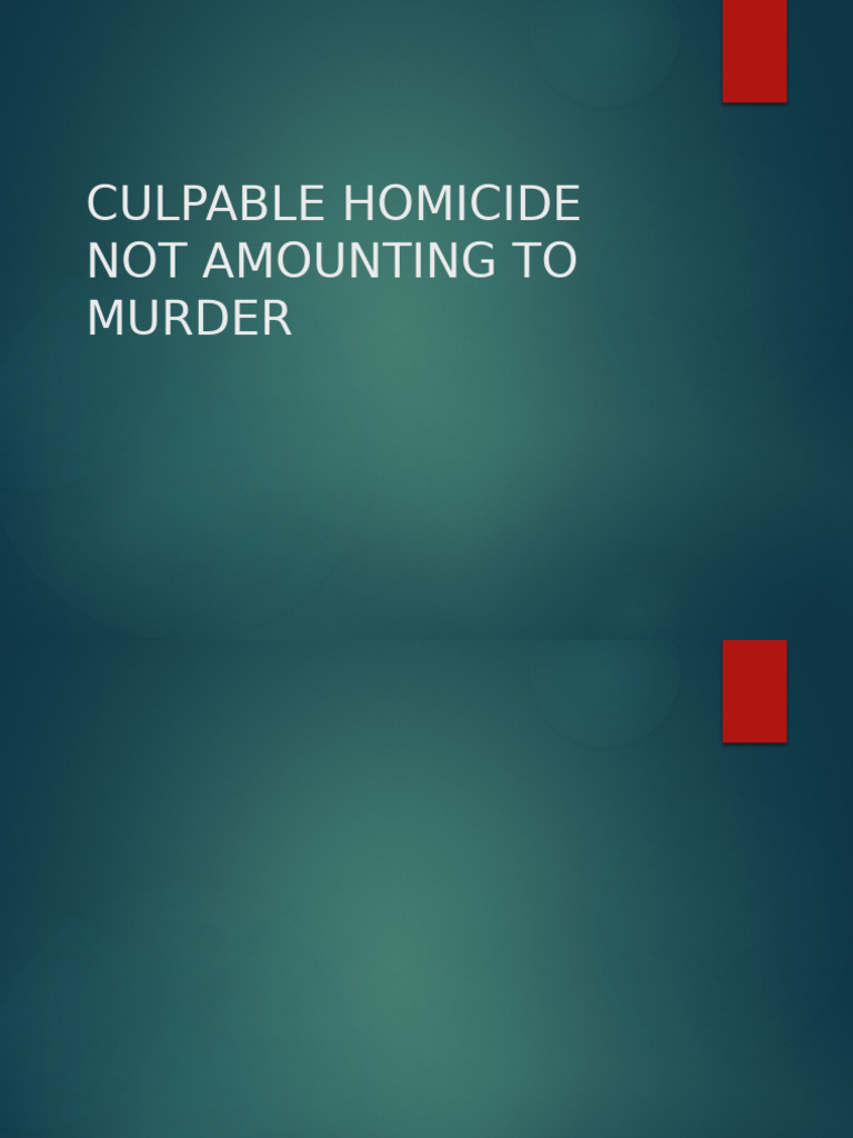 Understanding Culpable Homicide | PDF | Murder | Mens Rea