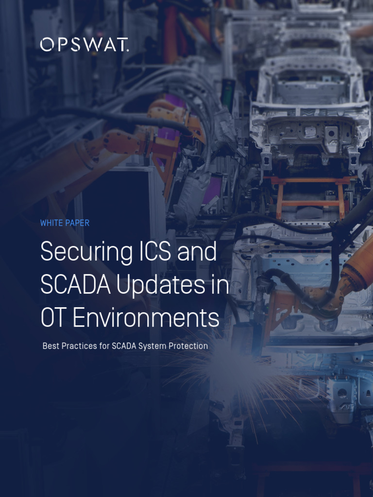 OPSWAT Securing ICSSCADA Updates in OT Whitepaper | PDF | Security ...