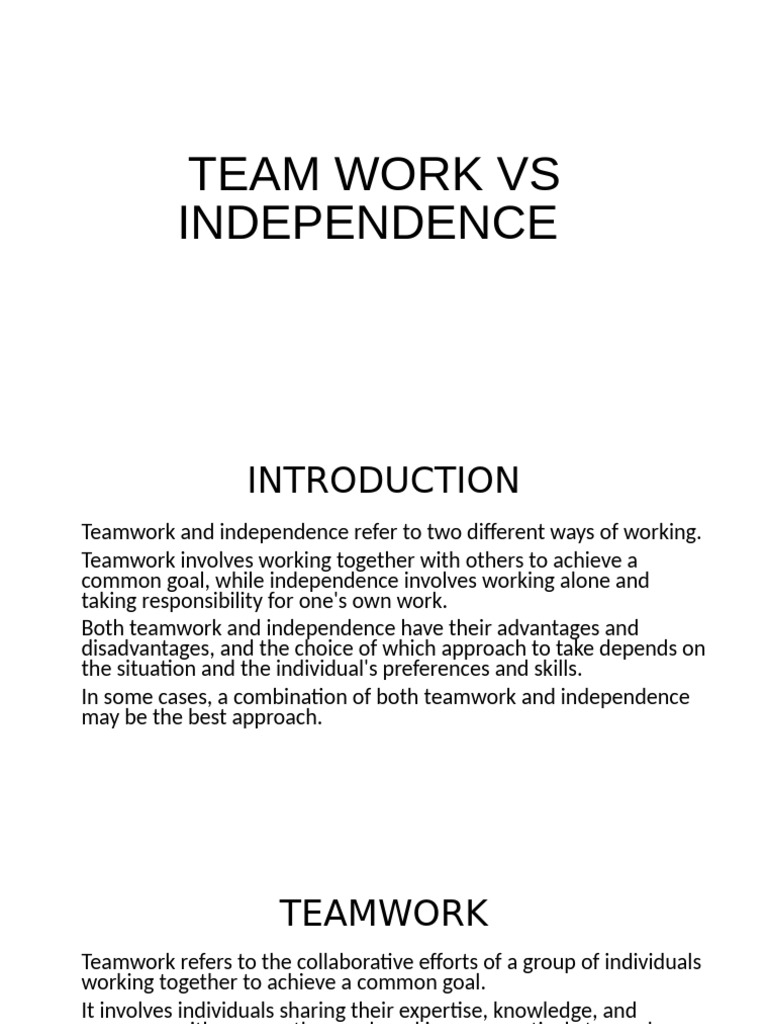 Team Work Vs Independence | PDF | Decision Making | Creativity