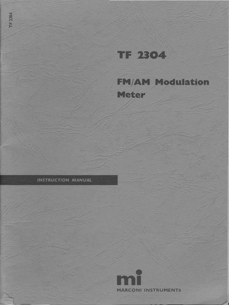 Marconi tf2304 9-1000mhz Fm-Am Analog Modulation Meter 1975 SM | PDF