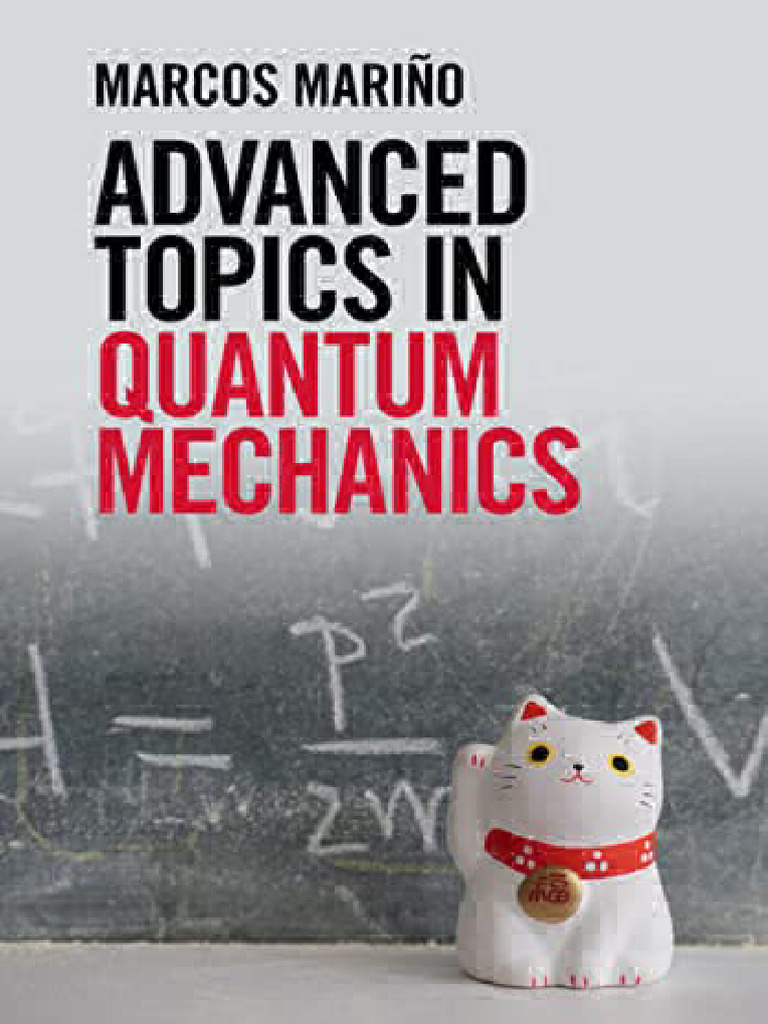 Mariño M. - Advanced Topics in Quantum Mechanics | PDF | Wave Function | Quantum Mechanics